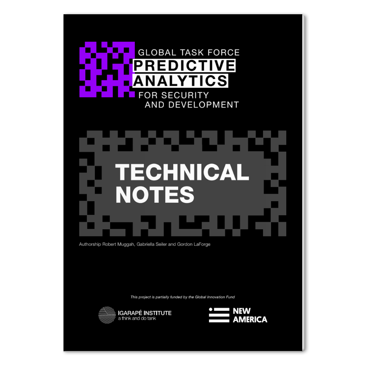 TECHNICAL NOTES: Global Task Force on Predictive Analytics for Security ...