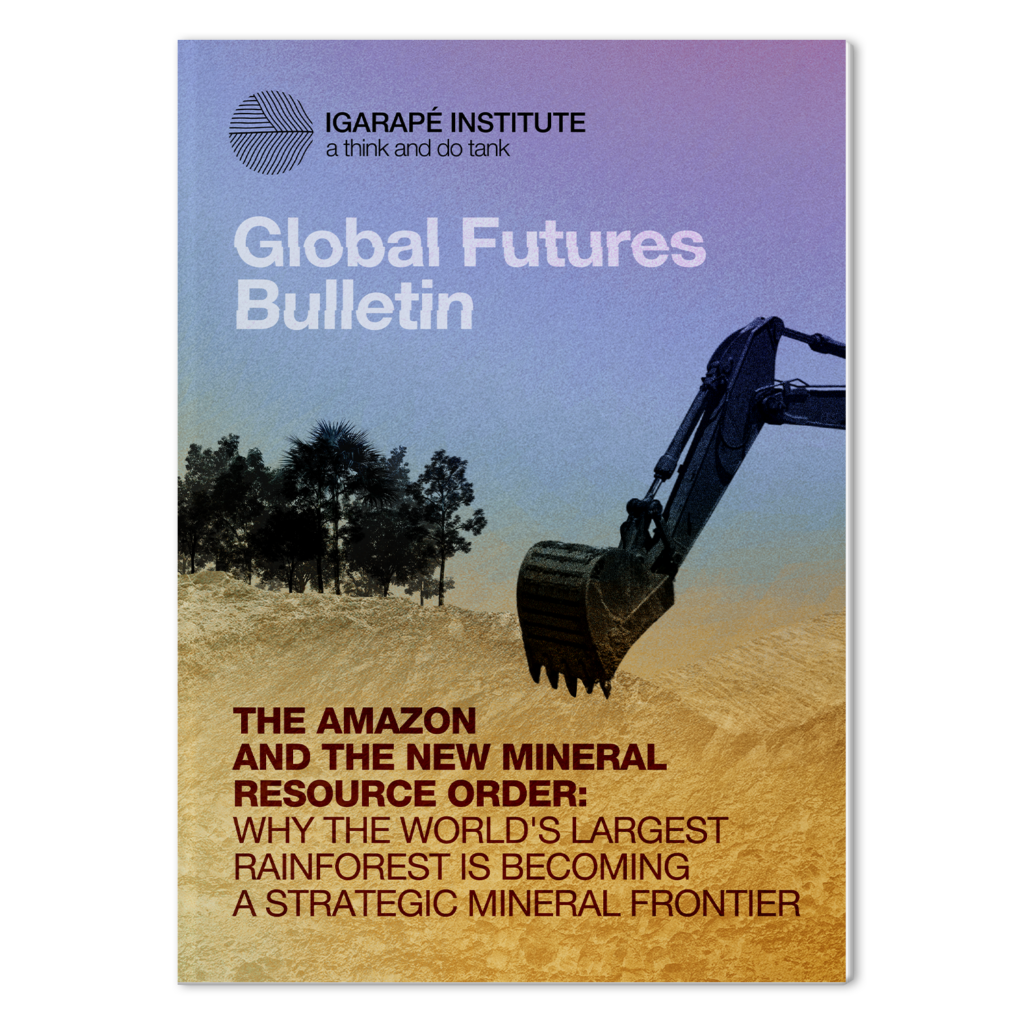 The Amazon and the new mineral resource order - Instituto Igarapé